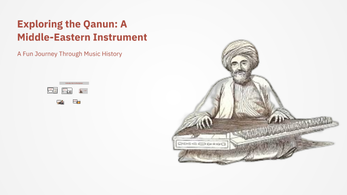 Exploring the Kanun: The Middle-Eastern Zither by Wejdan Alwidyani on Prezi