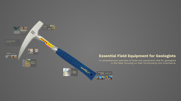 Essential Field Equipment for Geologists by Ali Egeh on Prezi