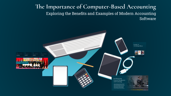 The Importance of Computer-Based Accounting by Shihab Ahamed on Prezi