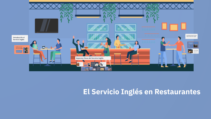 El Servicio Inglés en Restaurantes by ximena rivas on Prezi