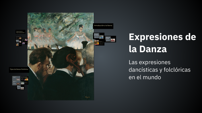 Expresiones de la Danza by wilberto sanchez on Prezi