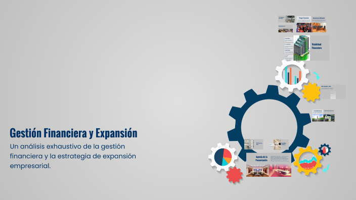 Gestión Financiera y Expansión by Matías Torreblanca Álvarez on Prezi