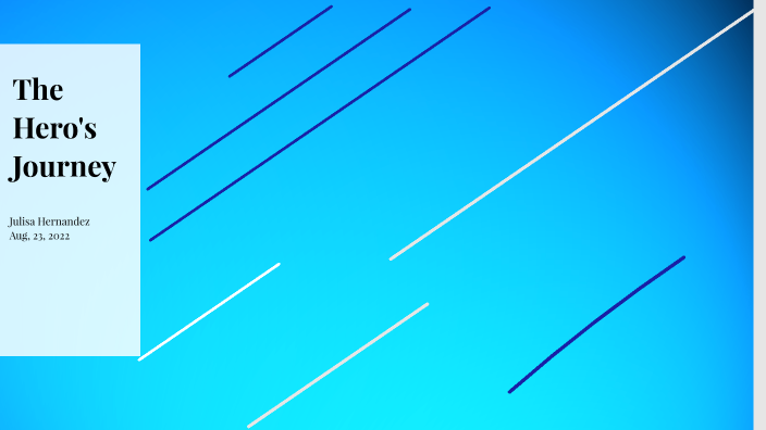 Hero's Journey by Julisa Hernandez on Prezi