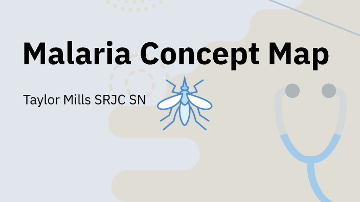 Malaria Concept Map by Taylor Mills on Prezi