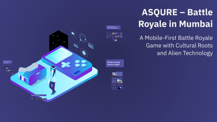 ASQURE – Battle Royale in Mumbai by Ansh Rathod on Prezi