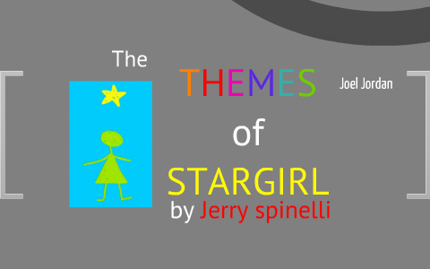 themes (stargirl novel project) by Jm Jord. on Prezi