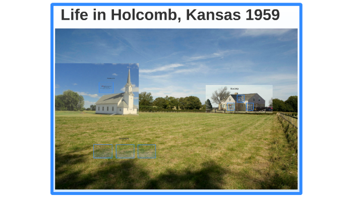 Life in Holcomb, Kansas 1959 by Hyejune Lee on Prezi