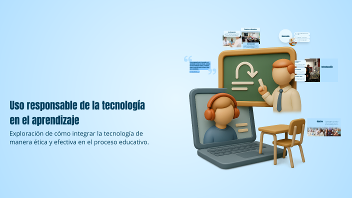 Uso responsable de la tecnología en el aprendizaje by Briselda Camarena ...