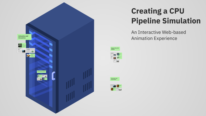 Creating a CPU Pipeline Simulation by Emre Yoruk on Prezi