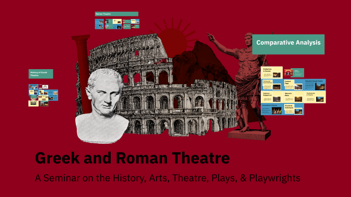 Greek and Roman Theatre by Rohan Khurana on Prezi