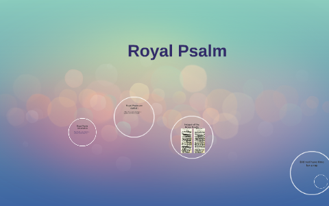 Royal Psalm by Rex Ramelb on Prezi