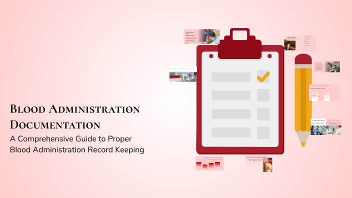 Blood Administration Documentation by Yalda on Prezi