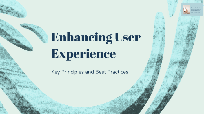 Enhancing User Experience by Thendral Veerasamy on Prezi