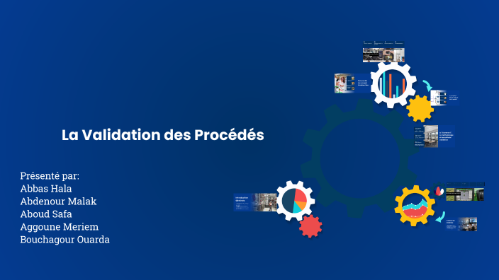 La Validation des Procédés by Hala Abbas on Prezi