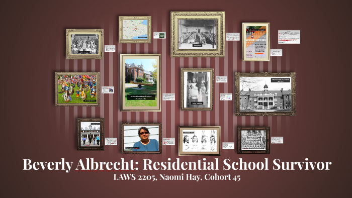 Beverly Albrecht: Residential School Survivor by Naomi Hay on Prezi