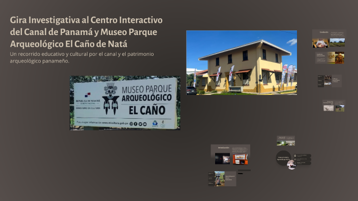 Gira Investigativa al Centro Interactivo del Canal de Panamá y Museo ...