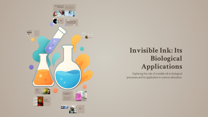 Invisible Ink: Its Biological Applications by Miema denton on Prezi