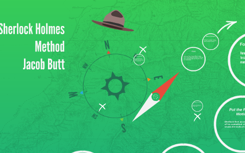 Sherlock Holmes Method by Jacob Butt on Prezi
