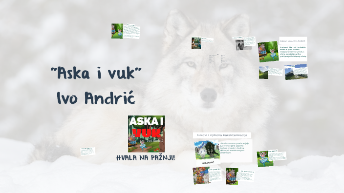 Analysis of "Aska i vuk, Ivo Andrić" by Vesna Bogdanovic on Prezi