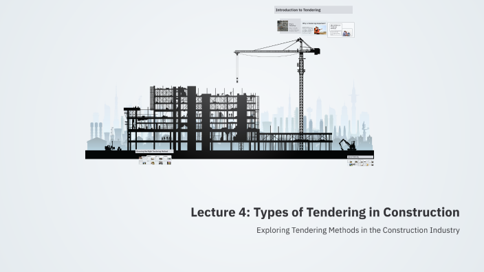 Lecture 4: Types of Tendering in Construction by qasas on Prezi