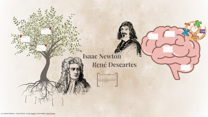 Isaac Newton and René Descartes by Andrea Borders on Prezi