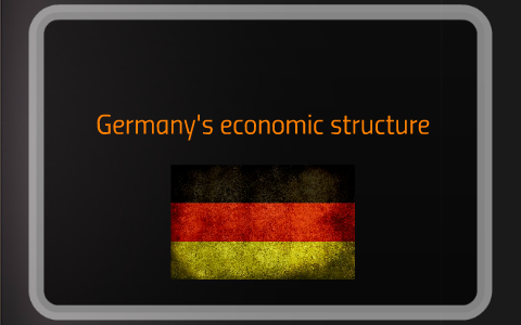 Germany's economic structure by Alex k on Prezi
