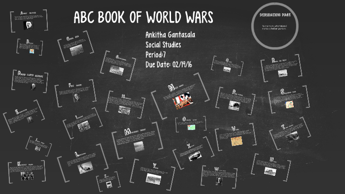ABC BOOK OF WORLD WARS by Ankitha Gantasala on Prezi