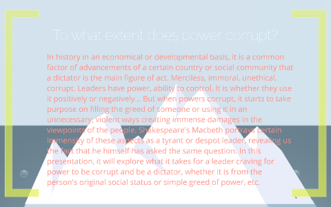 To what extent does power corrupt? by Yuna Choi