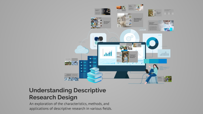 Understanding Descriptive Research Design by Juan Carlos Silva on Prezi