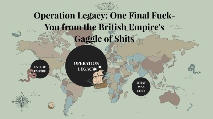 Operation Legacy by Joe O'Connor on Prezi