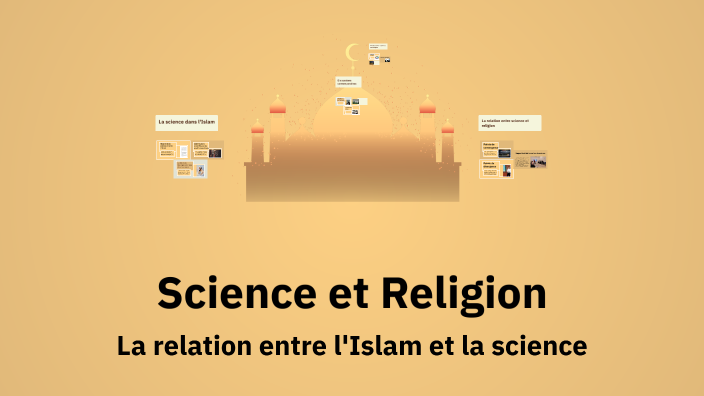 Science et Religion by Imane Moutakillah on Prezi