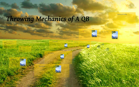 Throwing Mechanics of A QB by Ryan Maiuri on Prezi