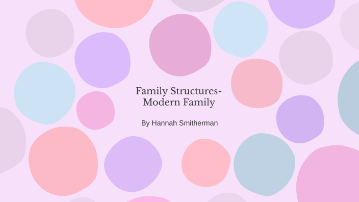 Family Structures - Modern Family- Hannah Smitherman by Hannah ...