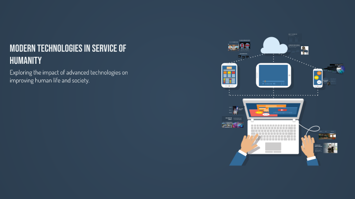 Modern Technologies in Service of Humanity by Jarek Orlowski on Prezi