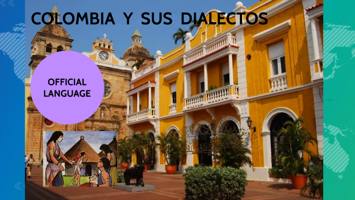 colombia y sus dialectos by Sara Buritica on Prezi