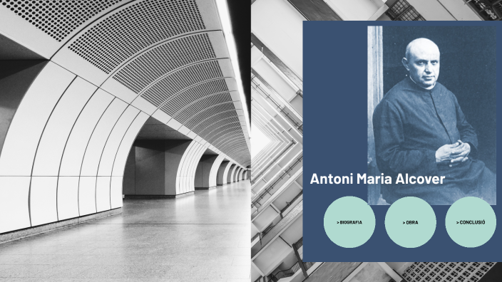 Antoni Maria Alcover by Júlia Baltasar Gómez on Prezi