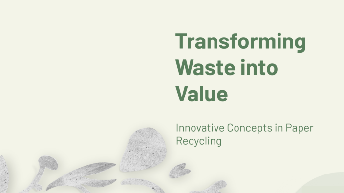 Transforming Waste into Value by Mind Mind on Prezi