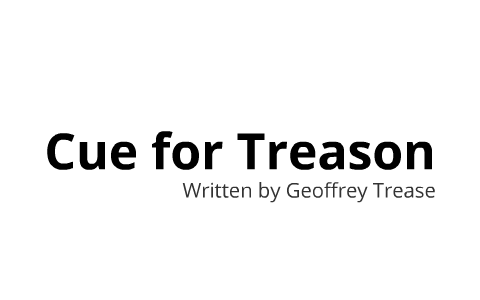 Cue for Treason by Megan Budakowski on Prezi