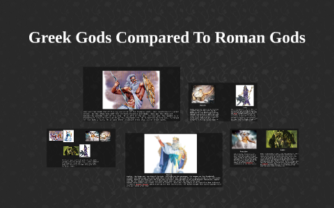 Greek Gods Compared To Roman Gods by Alaina Houston on Prezi