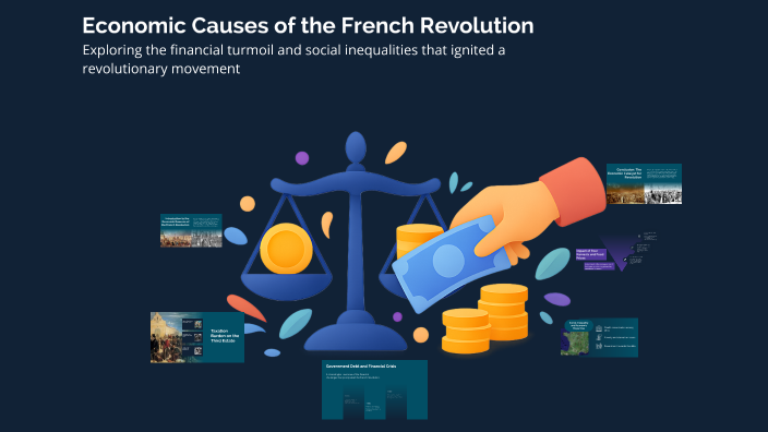 Economic Causes of the French Revolution by Osman Cherkezov on Prezi
