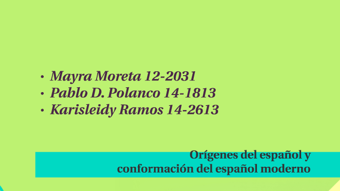 Orígenes del español y conformación del español moderno by Karisleidy ...