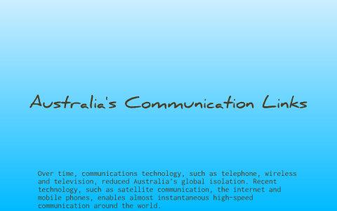 Australia's Communication Links by Rachel Chan on Prezi