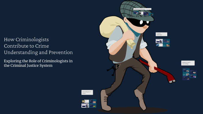 How Criminologists Contribute to Crime Understanding and Prevention by ...