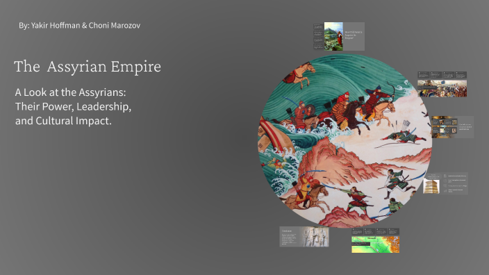 The Rise and Fall of the Assyrian Empire by Yakir Hoffman on Prezi
