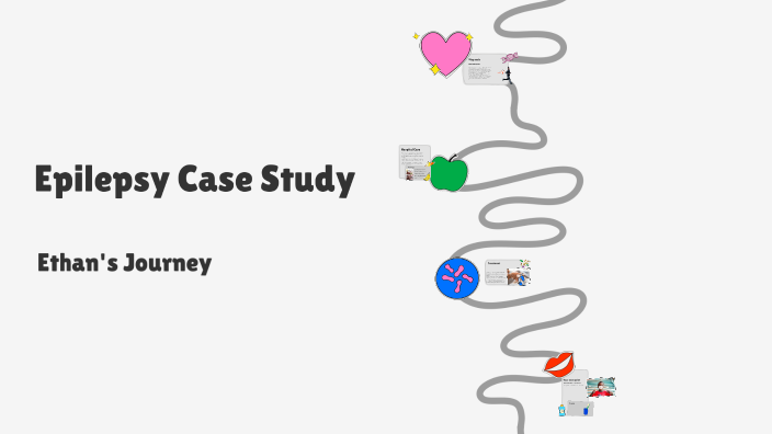 Epilepsy Case Study by Ezekiel Romero on Prezi