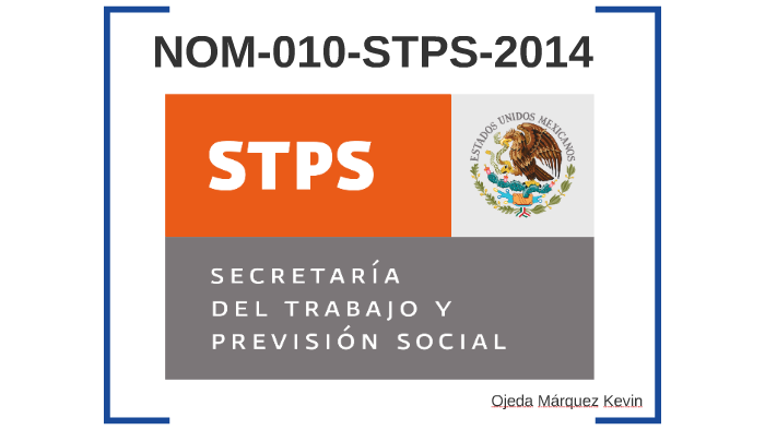 NOM-010-STPS-2014 by Kevin Marquez on Prezi