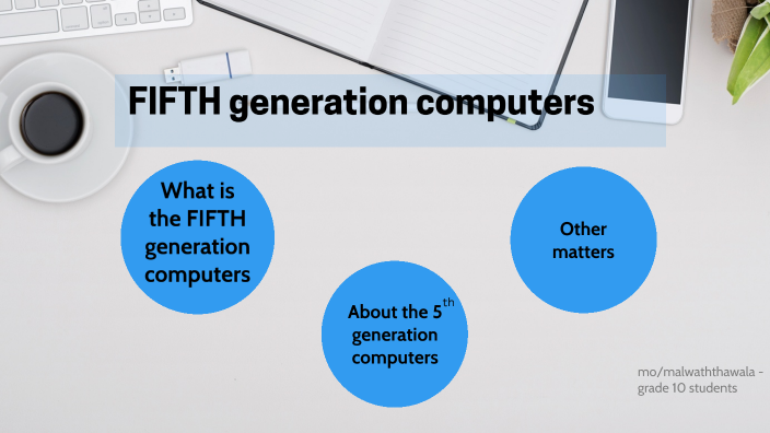 පස්වන පරම්පරාවේ පරිගණක - FIFTH generation computers by mevindu acc on Prezi