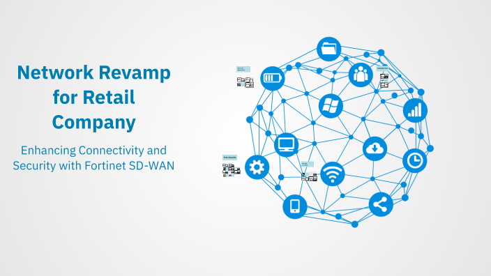 Network Revamp for Retail Company by Michael Cantiga on Prezi
