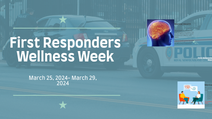First Responders Wellness Week by dwanya black on Prezi