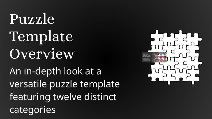 Puzzle Template Overview by maria lucio on Prezi